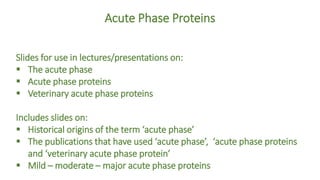 Acute Phase Proteins OER Introduction slides Dec 2018 | PDF