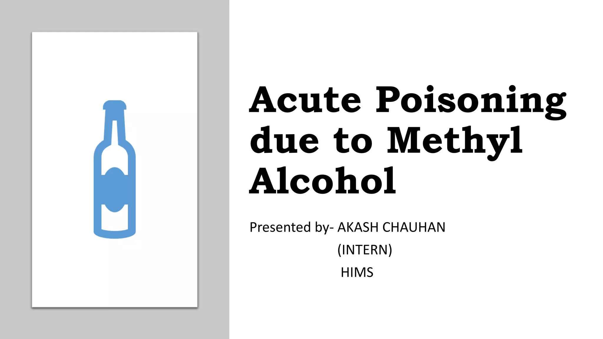 acute posioning of methyl alcohol.pptx