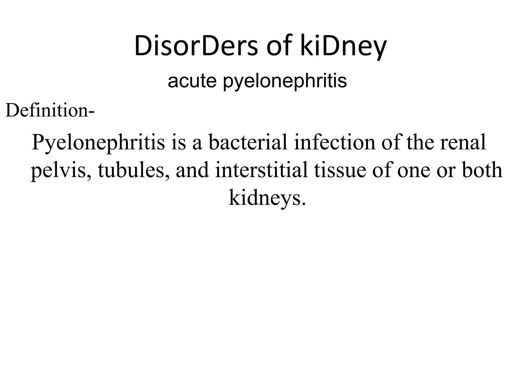 Acute pyelonephritis | PPTX