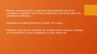 Acute Pyelonephritis an overview approach | PPT