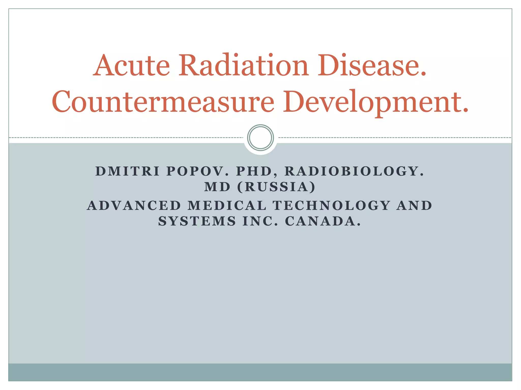 Acute radiation disease,countermeasure development. | PPT