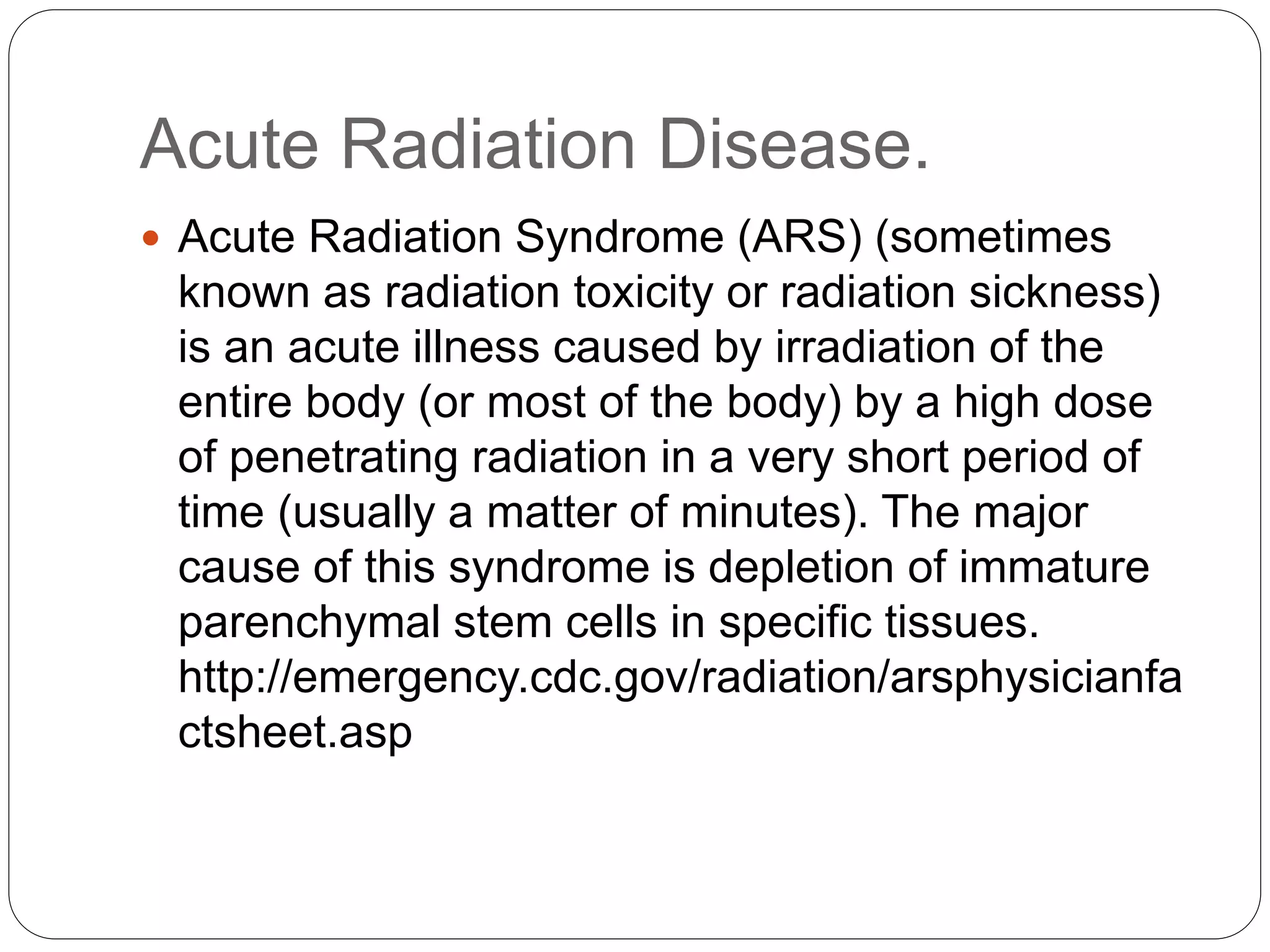 Acute Radiation Disease or Acute Radiation Syndromes. | PPTX
