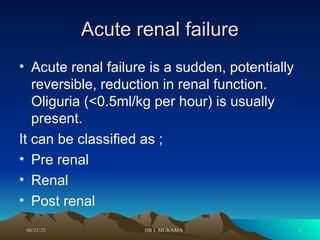ACUTE RENAL FAILURE.ppt causes of renal failure,pathophysiology | PPT