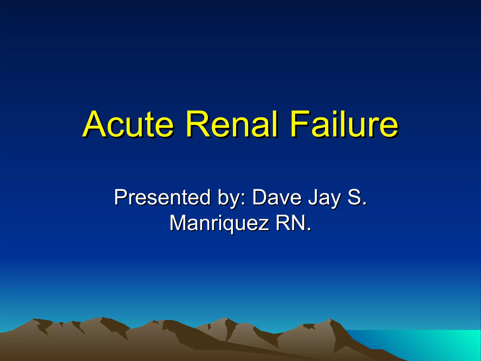 Acute Renal Failure | PPT | Diseases and Conditions | Medical Health