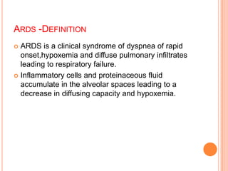 Acute respiratory distress syndrome (ards) | PPTX