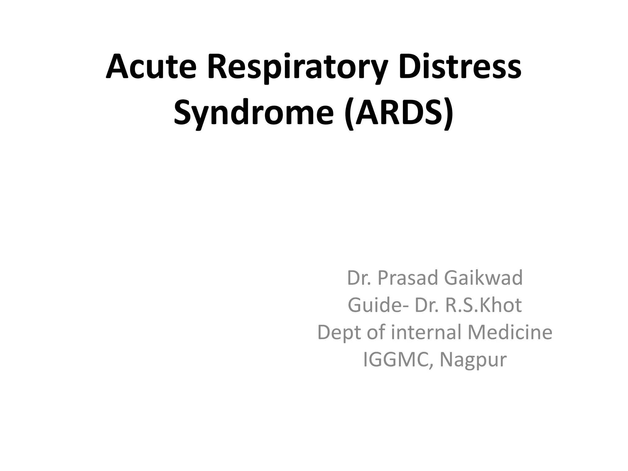 Acute Respiratory Distress Syndrome ARDS | PPTX