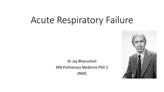 Acute Respiratory Failure PPT.pptx