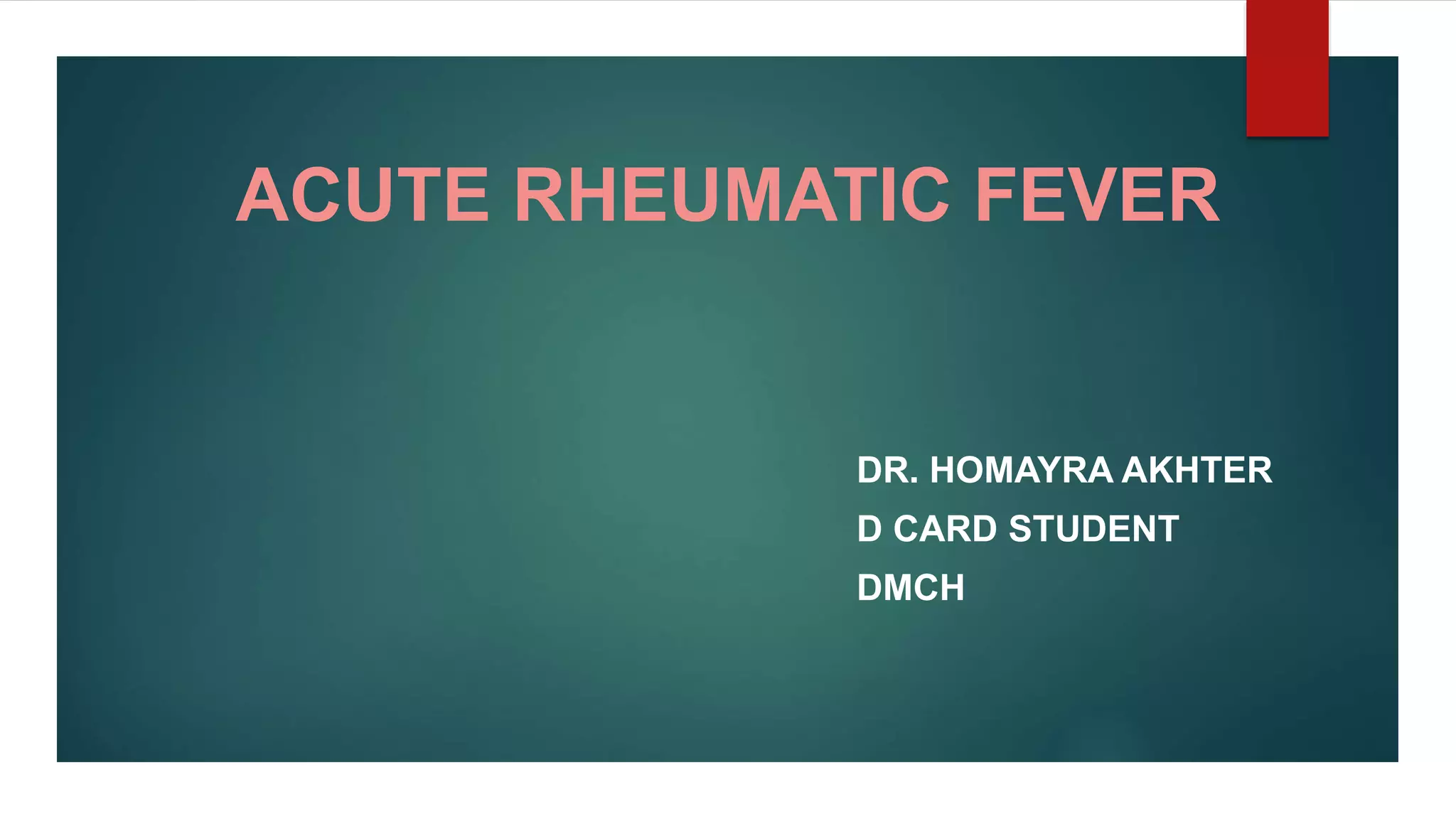 Acute rheumatic fever | PPTX