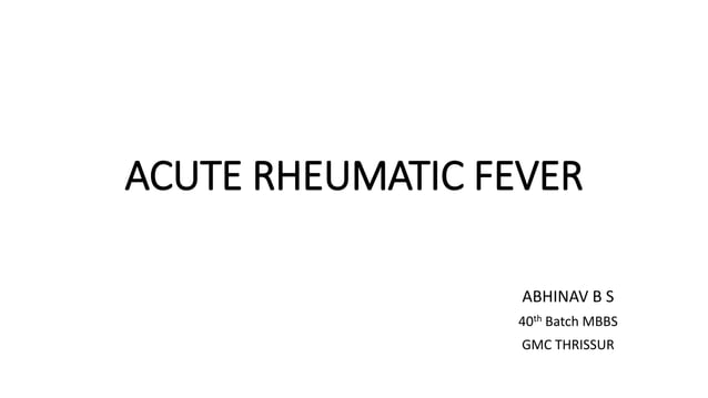 ACUTE RHEUMATIC FEVER topic on healthcare | PPT