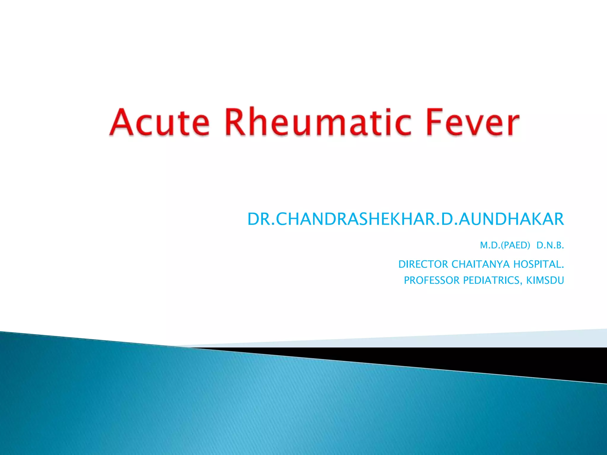 Acute Rheumatic Fever | PPTX