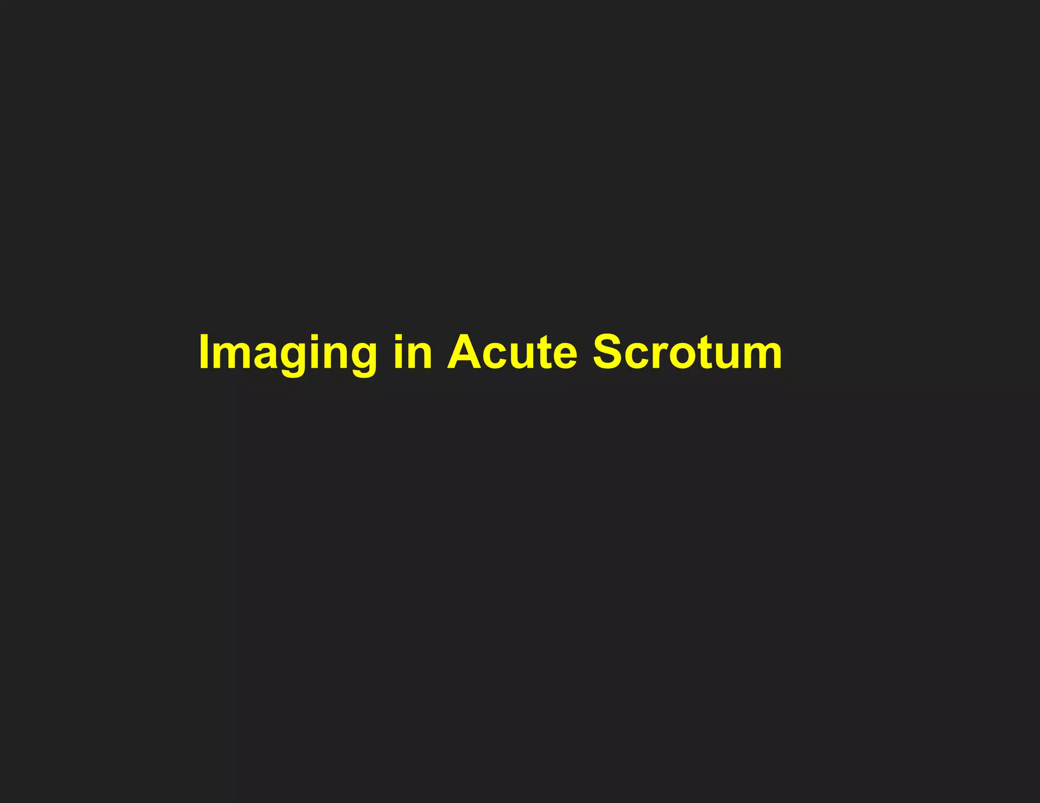 Acute scrotum (1).pptx
