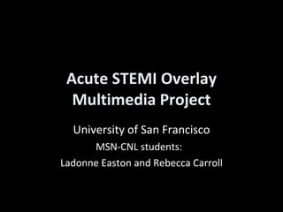 Acute stemi overlay slide presentation | PPT