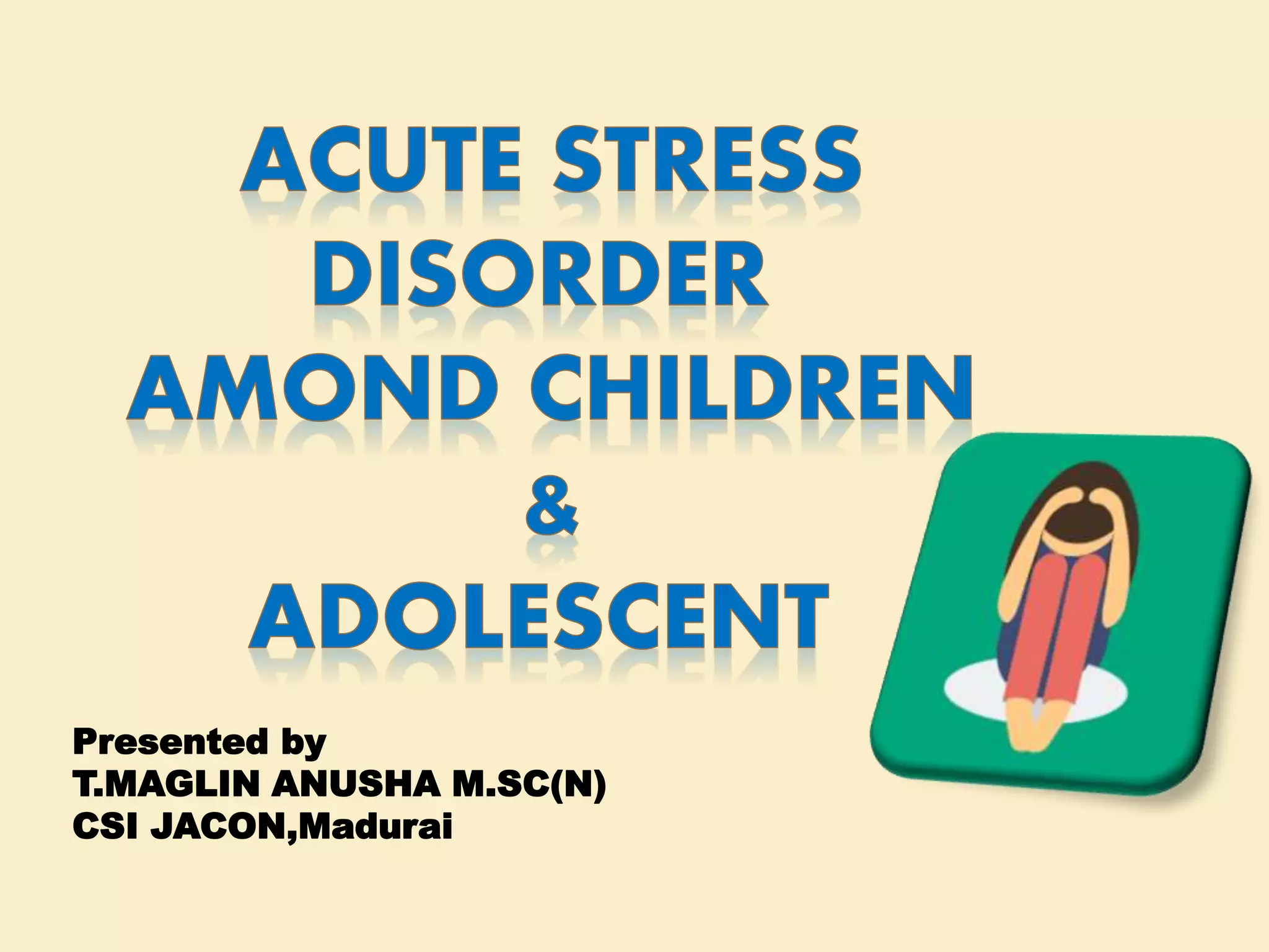 Acute stress disorder | PPTX