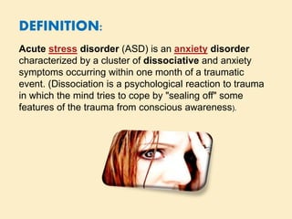 Acute stress disorder | PPTX