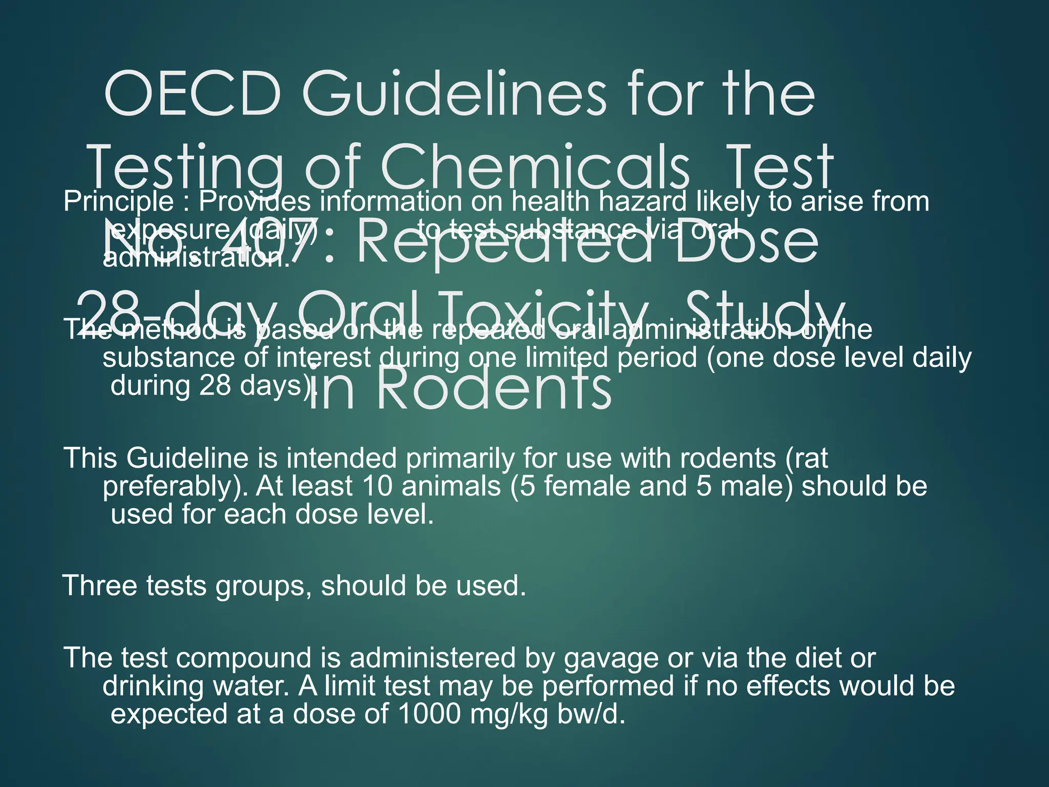 Acute, sub-acute and Chronic oral studies (OECD). | PPTX