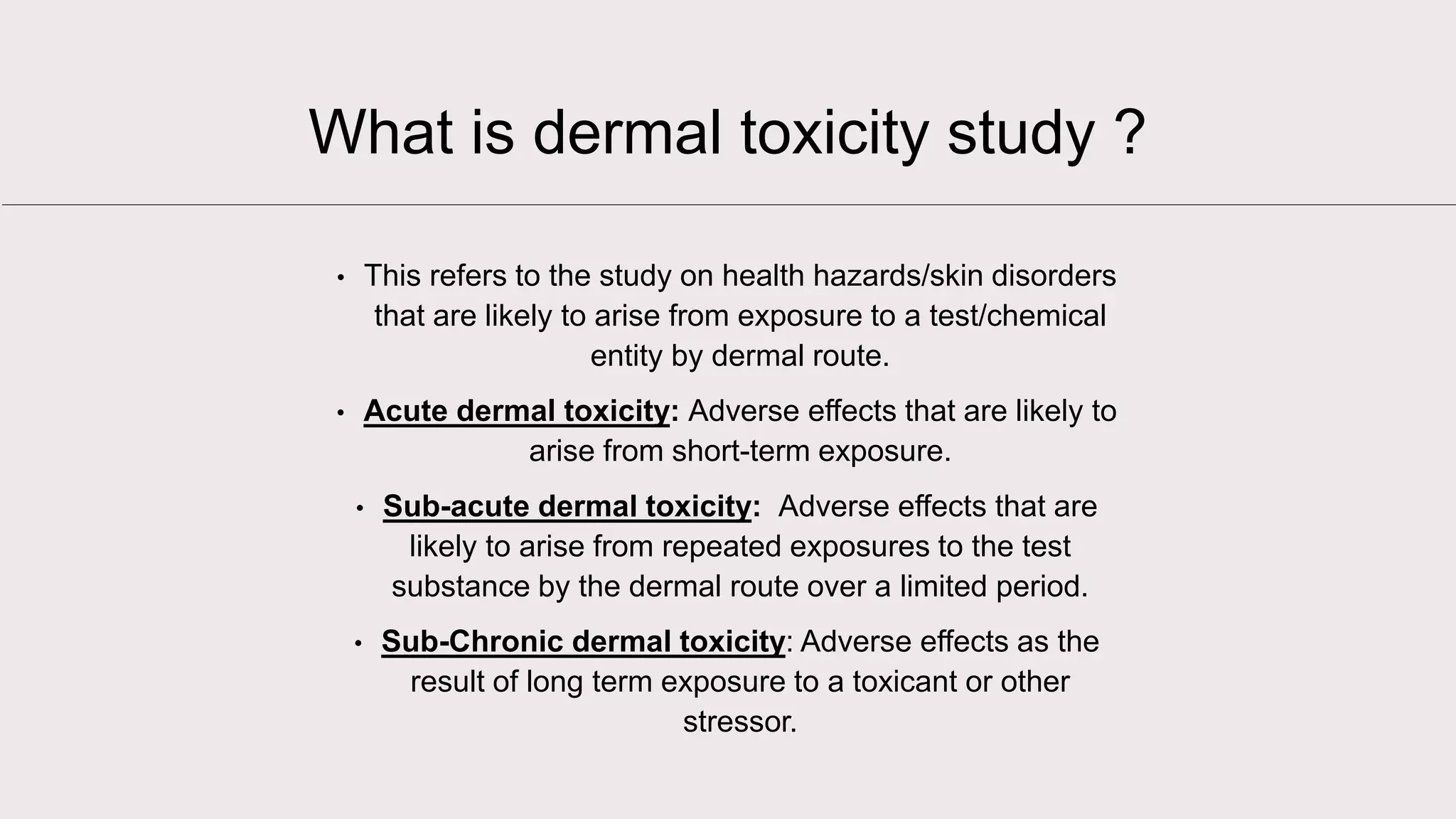 Acute,Sub-acute and Sub-chronic dermal toxicity studies.pptx