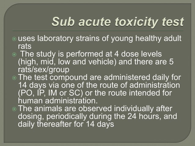 Acute, sub acute toxic studies toxicology pharmacology | PPTX