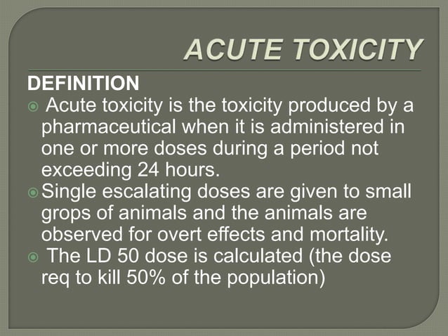 Acute, sub acute toxic studies toxicology pharmacology | PPTX