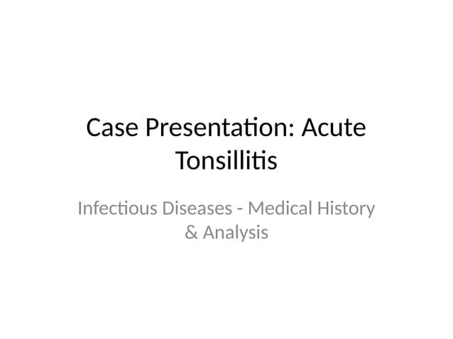 acute_tonsillitis_presentation.pptxmmmmm | PPT