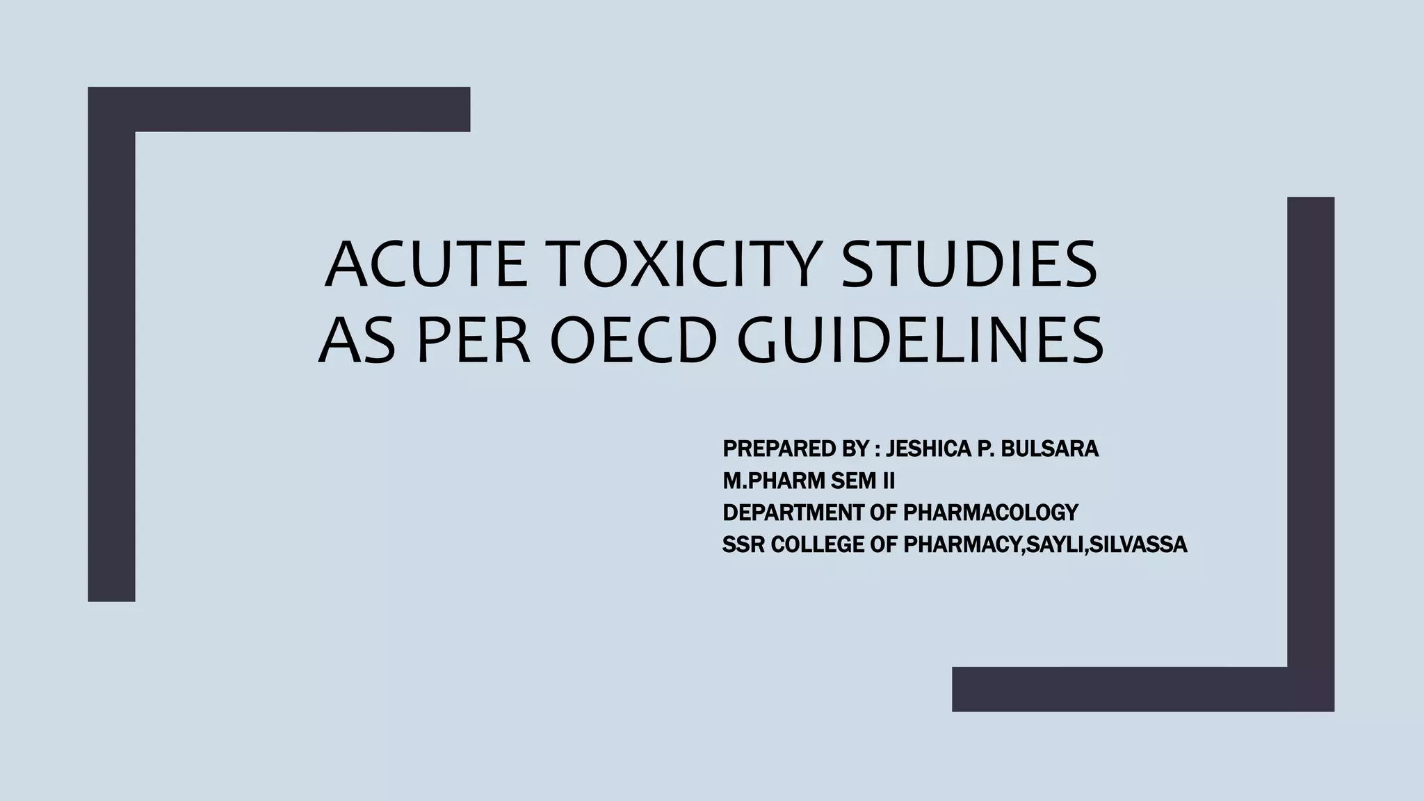 Acute toxicity studies-425 | PPTX