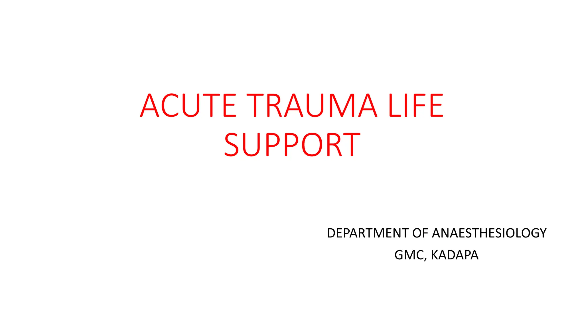 ACUTE TRAUMA LIFE SUPPORT IN MEDICINE PPT | PPTX