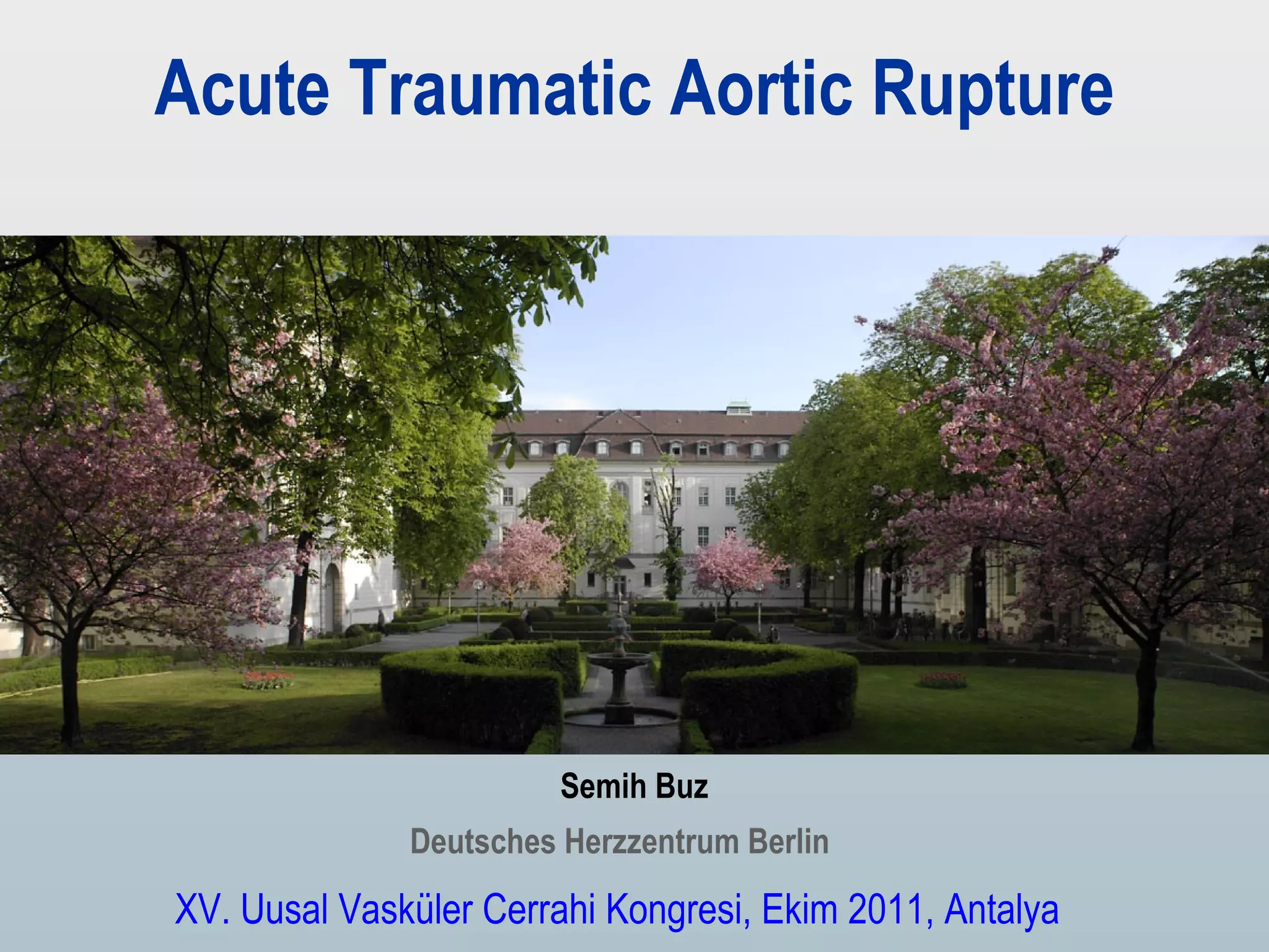 Acute traumatic aortic rupture | PPT