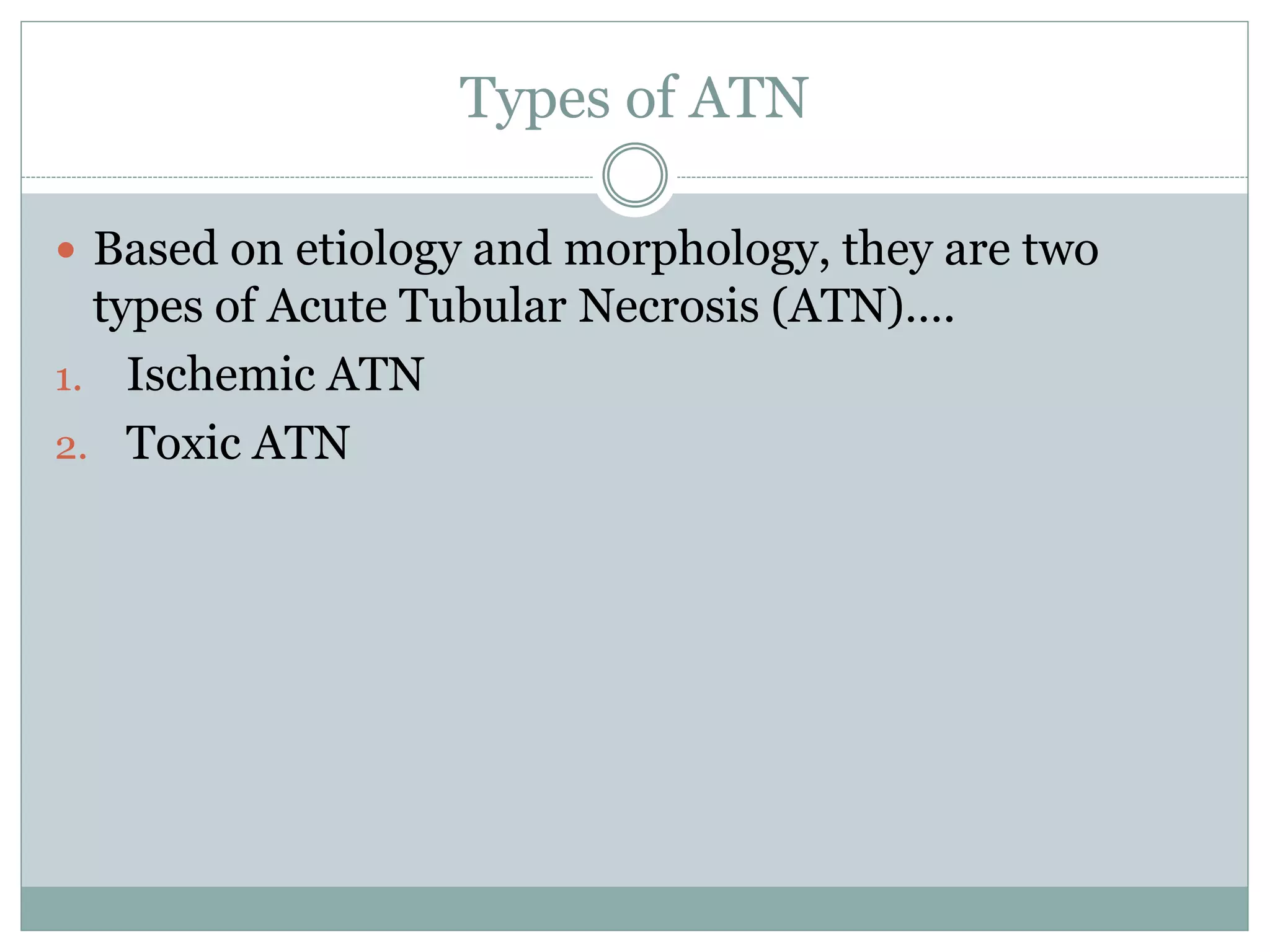 Acute Tubular Necrosis | PPTX