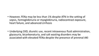 ACUTE TUBULAR NECROSIS BY DR.SOHAN BISWAS,MBBS,DNB(INTERNAL MEDICINE ...