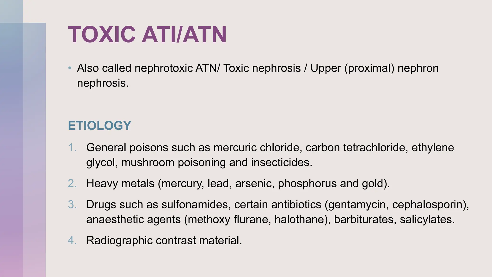 Acute Tubular Necrosis - Ischemic and Toxic ATN | PPTX