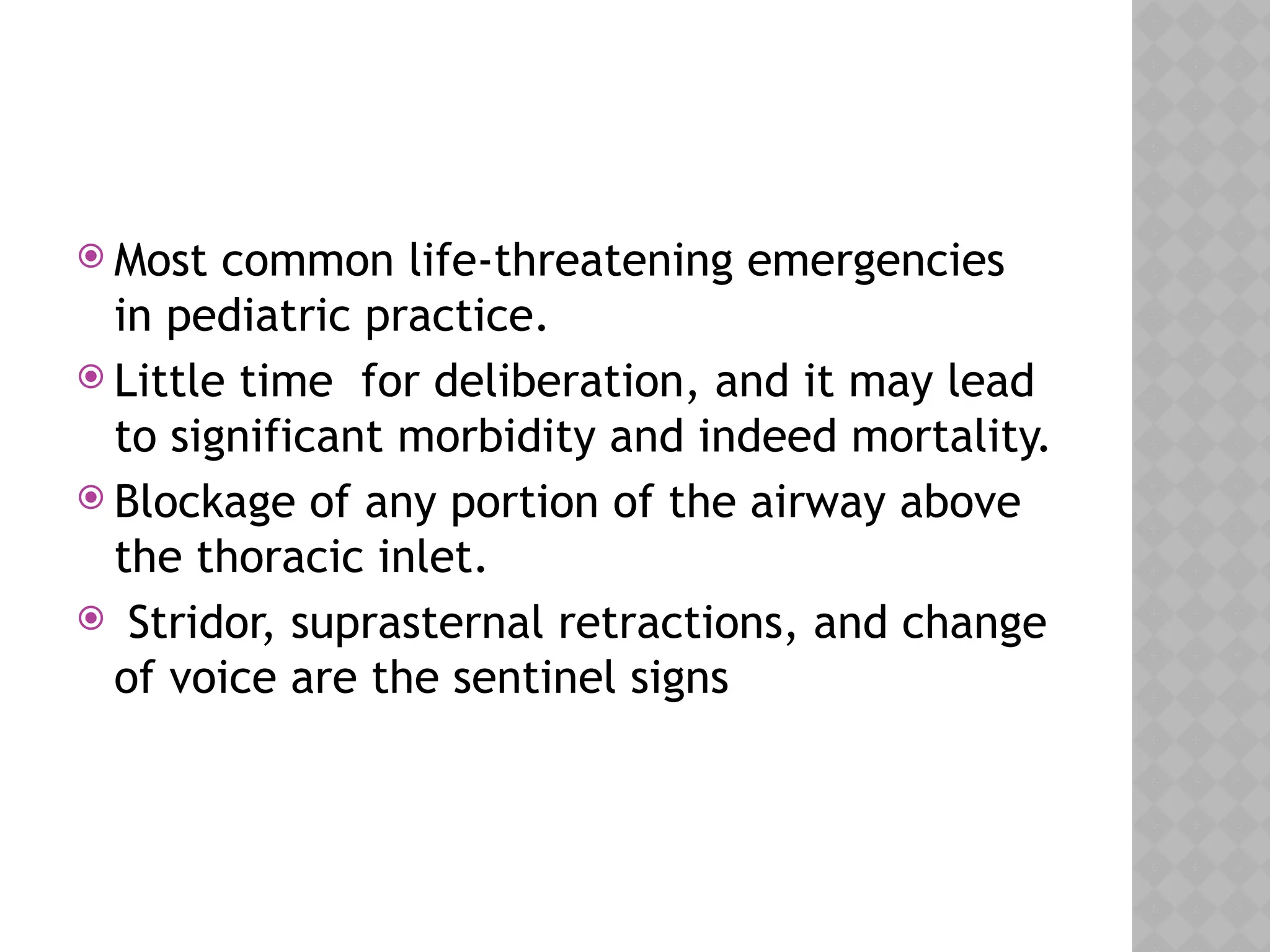 Acute upper airway obstruction is Blockage of any portion of the airway ...