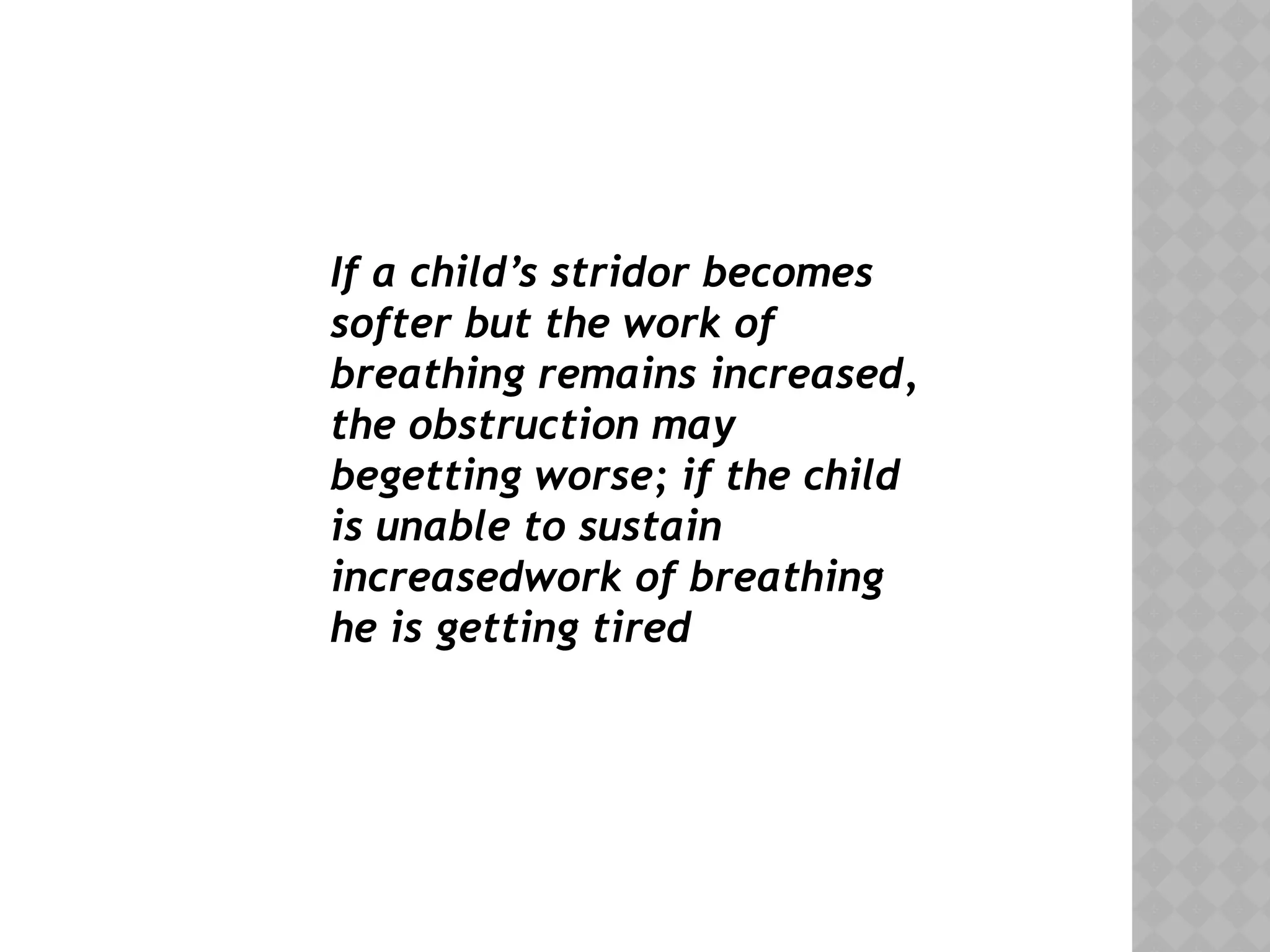 Acute upper airway obstruction is Blockage of any portion of the airway ...