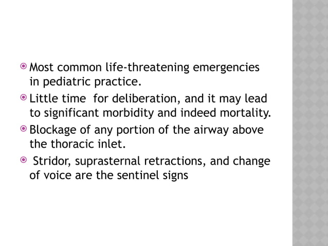 Acute upper airway obstruction is Blockage of any portion of the airway ...