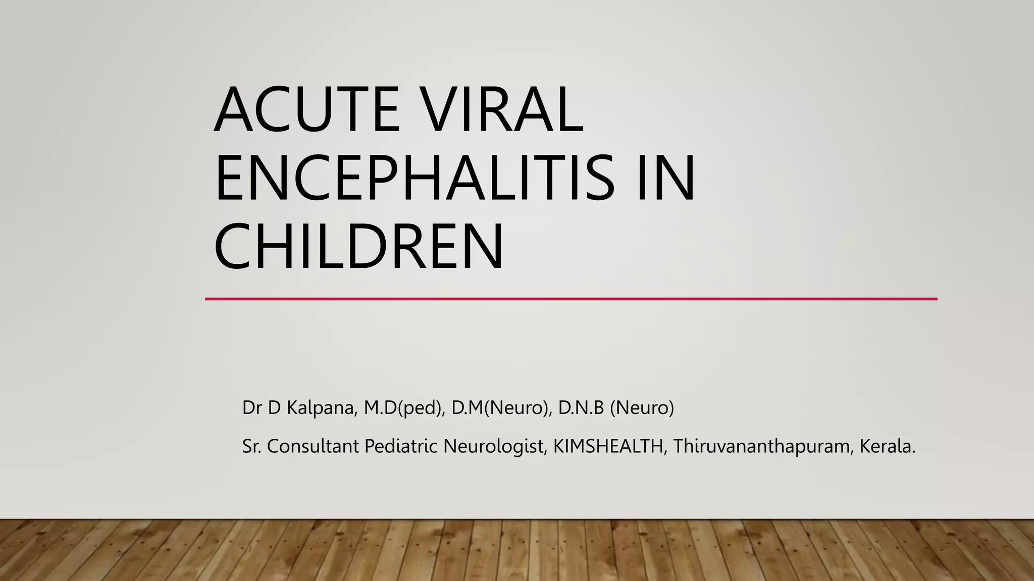 acute viral encephalitis in children.pptx