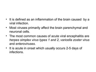 ACUTE VIRAL ENCEPHALITIS- clinical features and management | PPTX