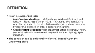 ACUTE VISUAL LOSS and chronic visual loss .pptx