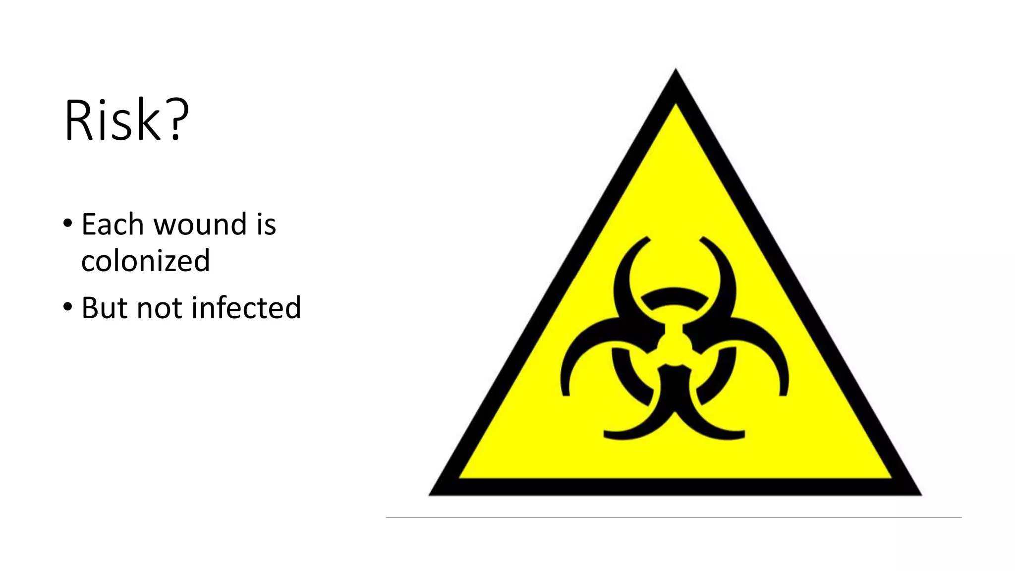 Acute & Traumatics wounds - Infectious risk | PPT