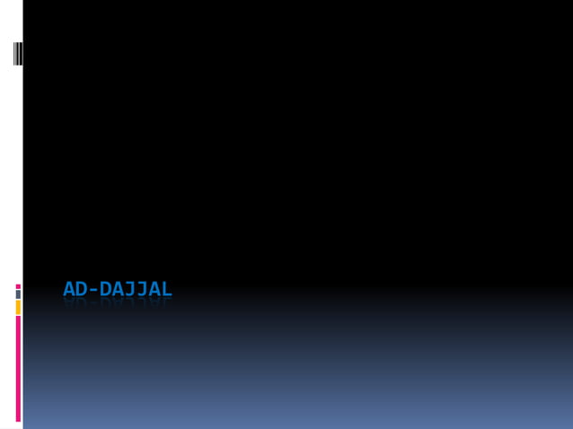 Ad dajjal | PPSX