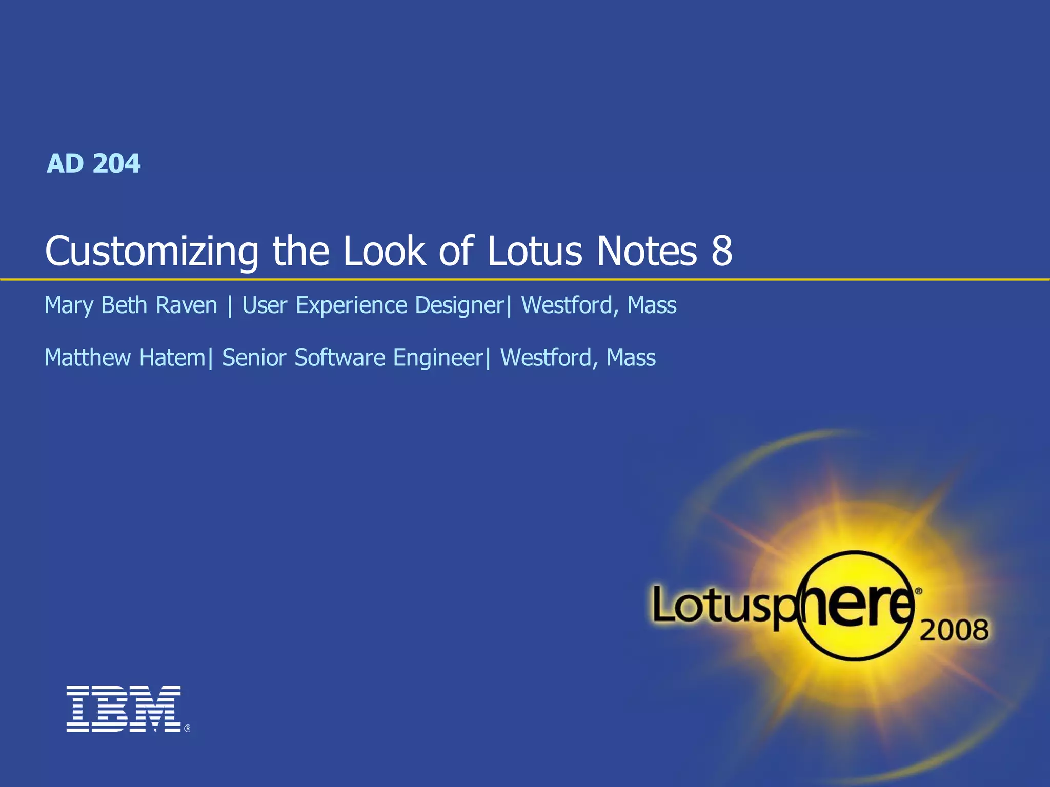 Customizing the Look of Lotus Notes 8 | PPT | Free Download