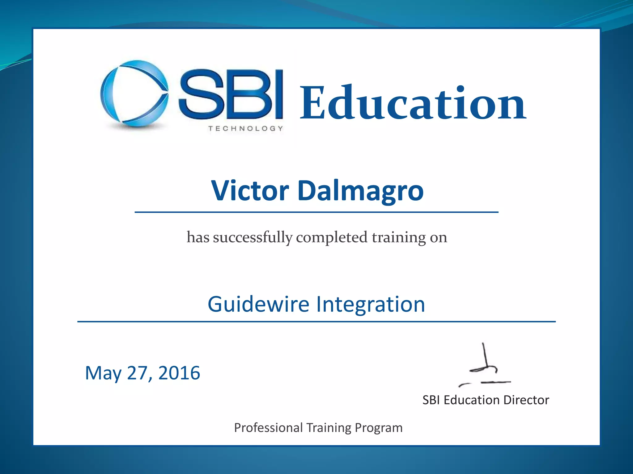 SBI Education - Guidewire Integration - Victor Dalmagro | PPTX