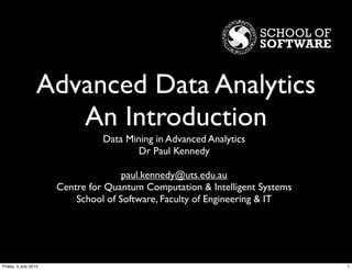 25 June 2013 - Advanced Data Analytics - an Introduction - Paul kennedy PowerpointAda intro ...