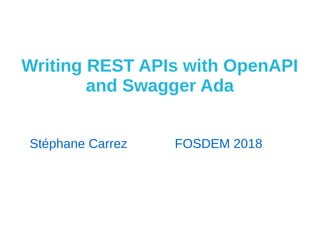 Writing REST APIs with OpenAPI and Swagger Ada | PPT