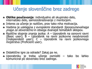 UVOP_Po slovensko brez zadrege_Poučevanje slo. kot J2 za odrasle | PPTX