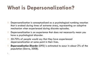 Depersonalization: Clinical Features and Treatment Approaches | PPT