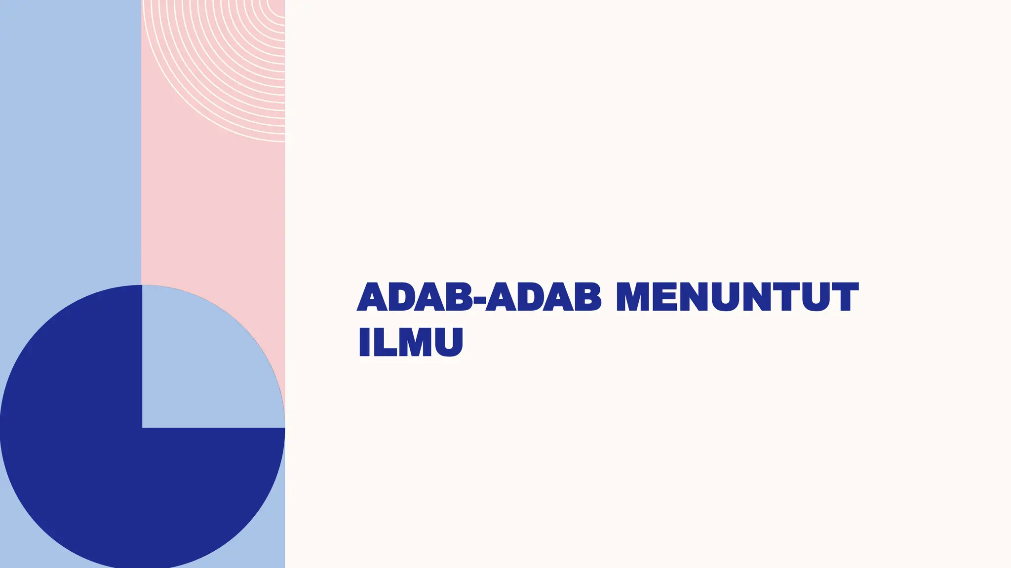 adab-adab menuntut ilmu (secara general) pptx.pptx