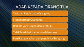 Adab dan akhlak wajib bagi penuntut ilmu | PPTX