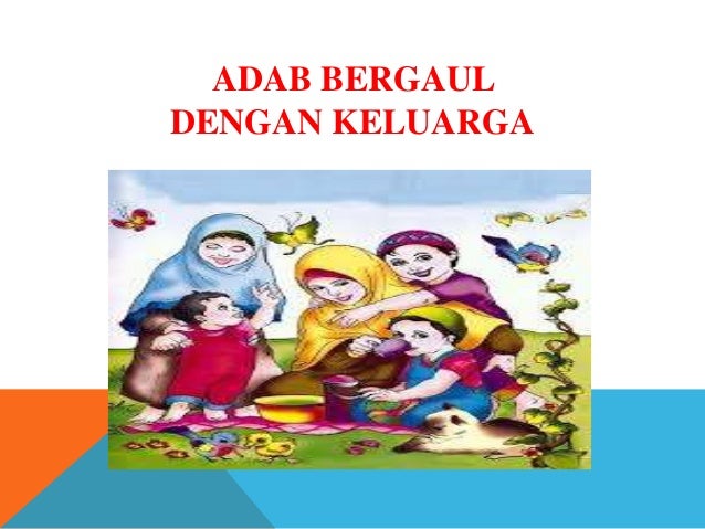 Adab Bergaul Dalam Islam Ppt
