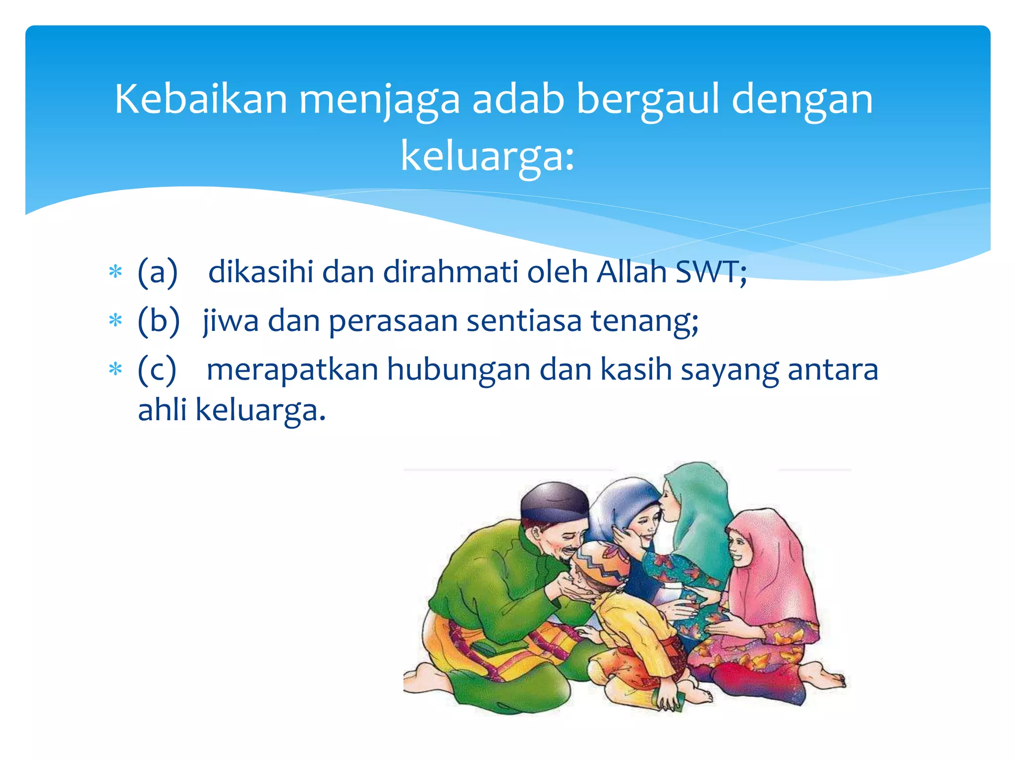 Adab bergaul dengan keluarga vle frog | PPTX