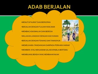 Adab berjalan sk.tg.piandang | PPTX