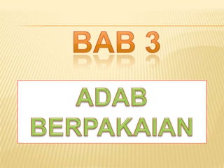 Adab Berpakaian | PPTX