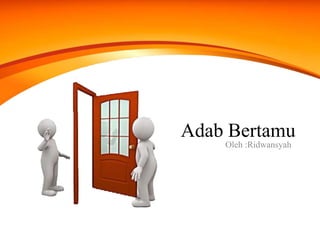 Adab bertamu | PPT